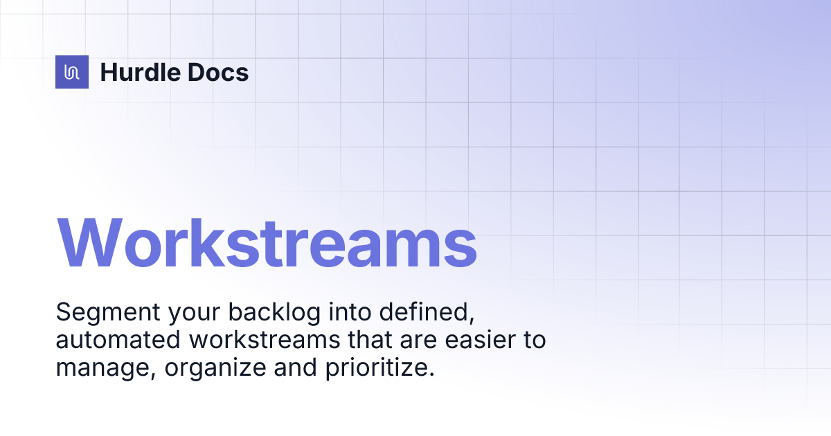 Workstreams | Hurdle Docs