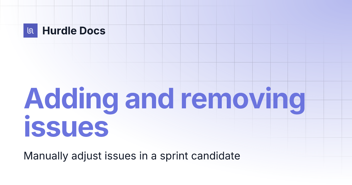 Adding and removing issues | Hurdle Docs